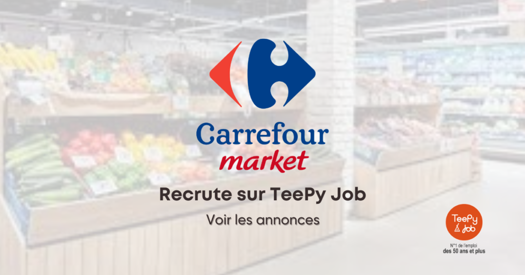 Entreprise Carrefour Market | TeePy Job - Le N°1 de l'emploi des 50 ans ...